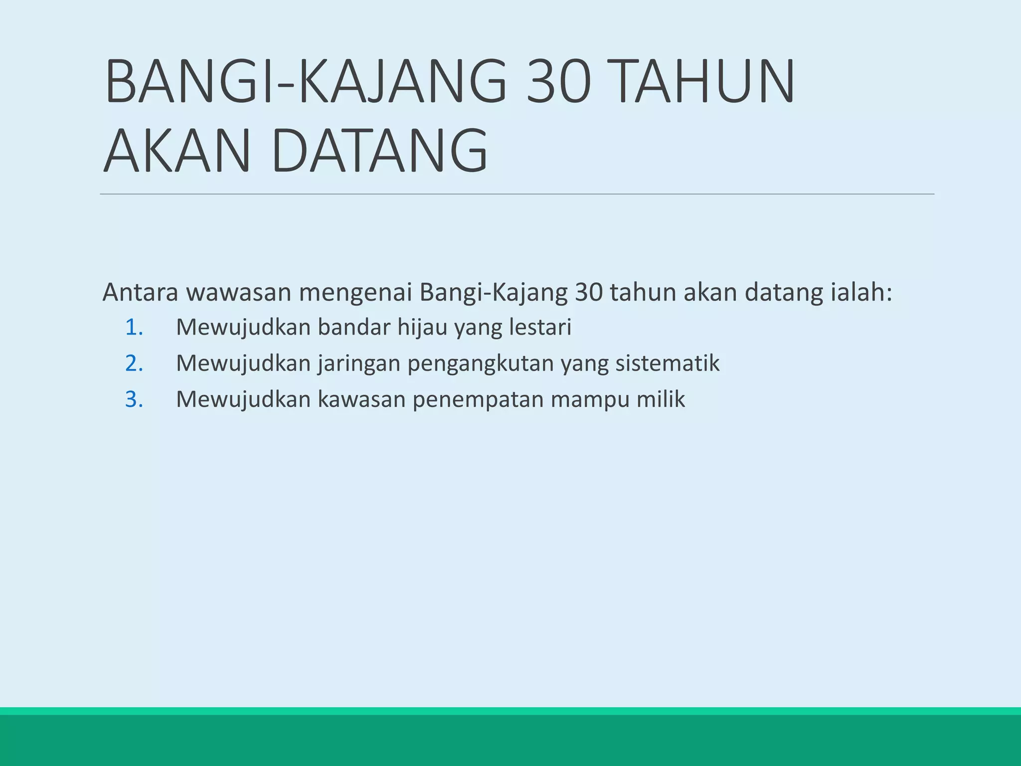 A154748 tugasan 12 - bangi dan kajang pada masa hadapan | PPT