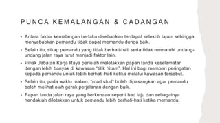 A157923 - Tugasan Audit Keselamatan Jalan Raya | PPT