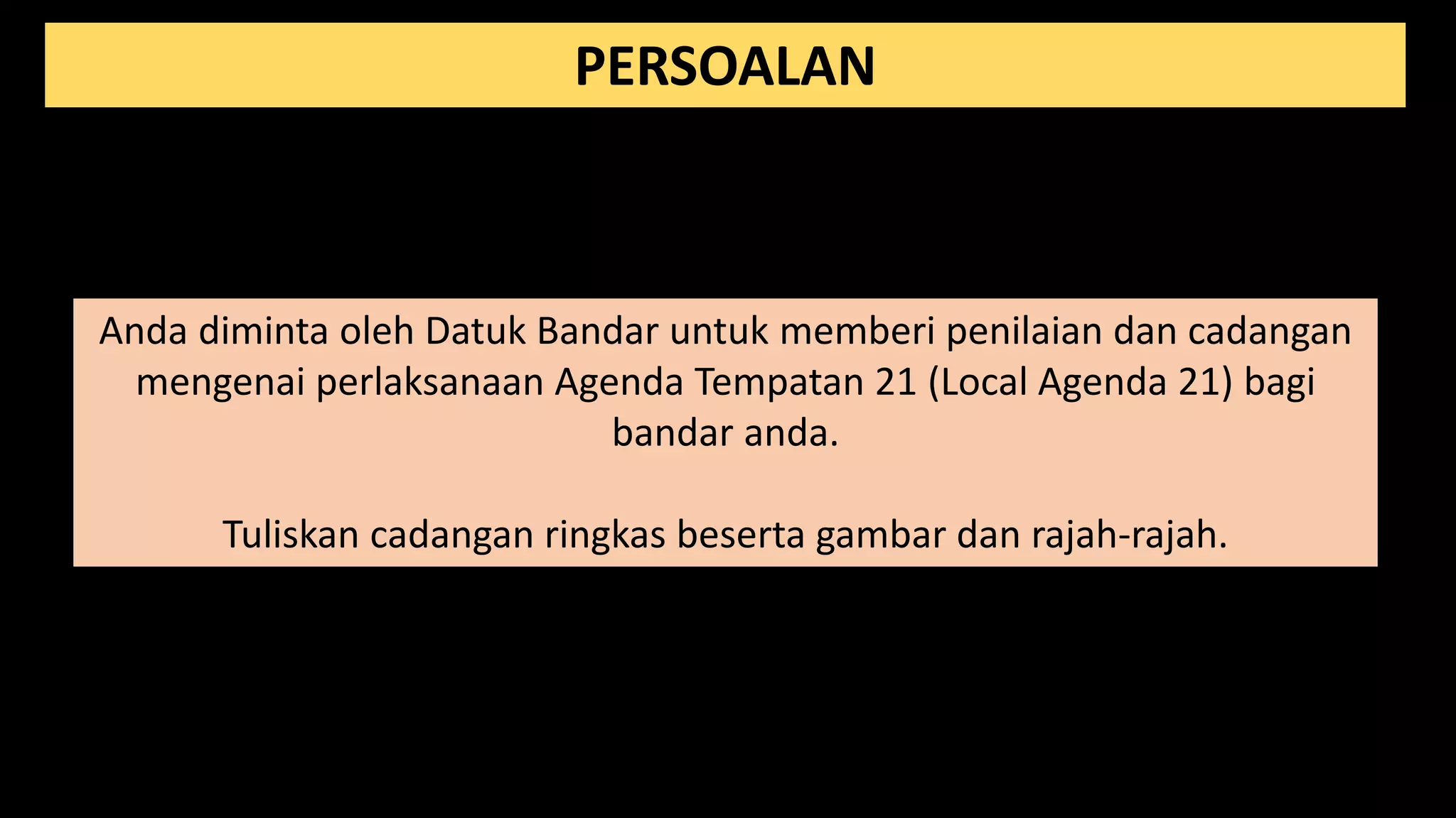 Tugasan 5: Agenda Tempatan 21 | PPTX