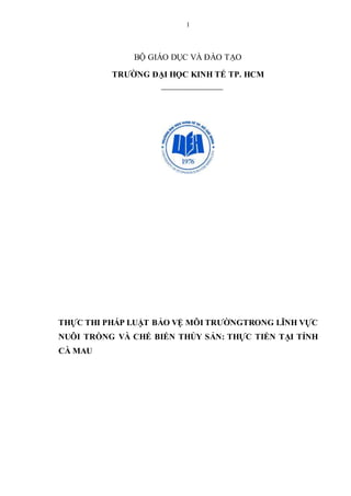 Thực thi pháp luật Bảo vệ môi trường trong lĩnh vực nuôi trồng và chế biến thủy sản- thực tiển ...