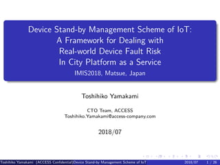 Device Stand-by Management Scheme of IoT: A Framework for Dealing with ...