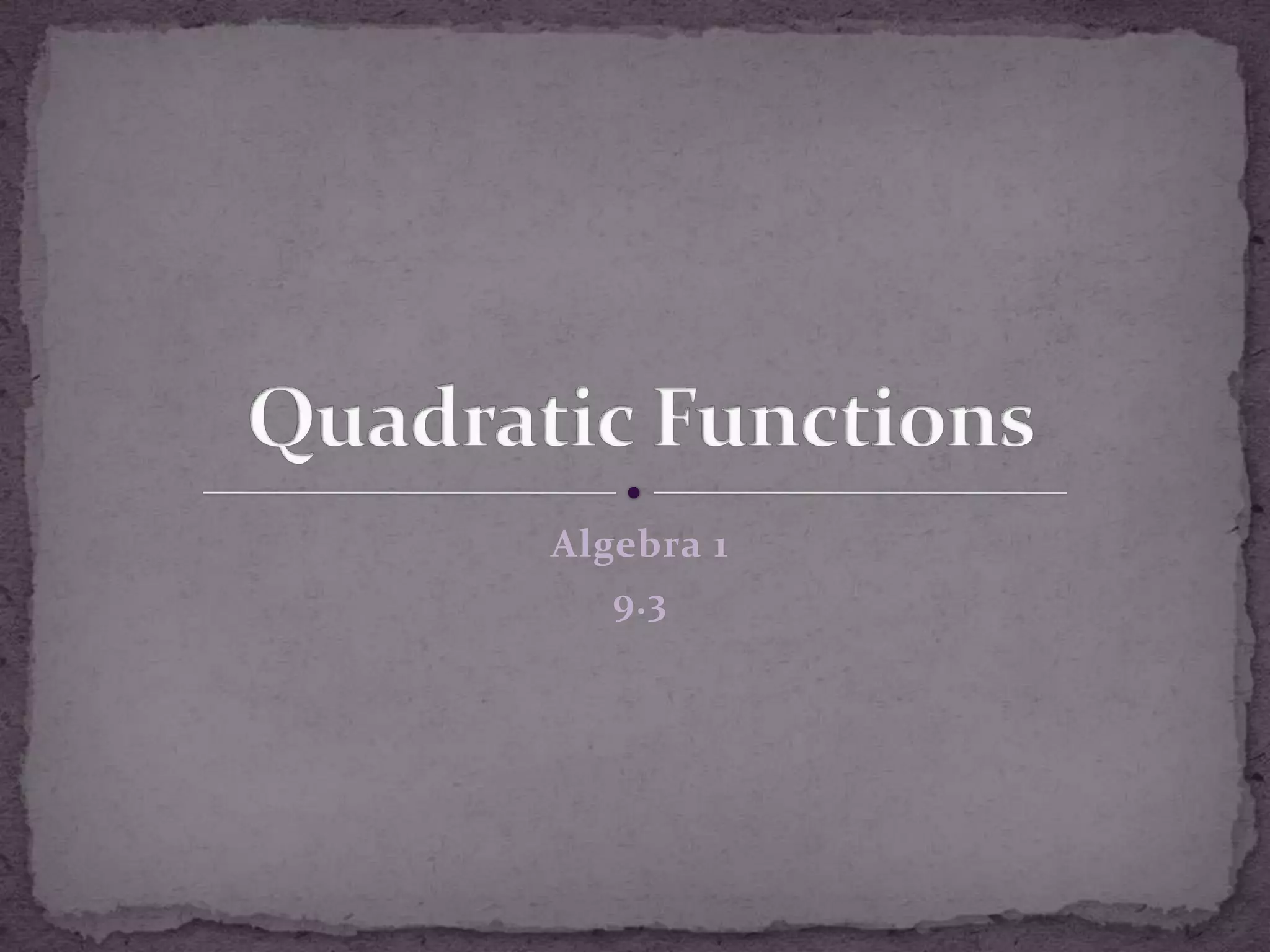 Algebra 1 Quadratic Functions | PPT