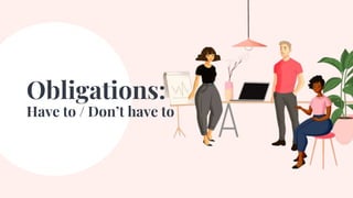 Obligations with have to & don't have to | PPTX