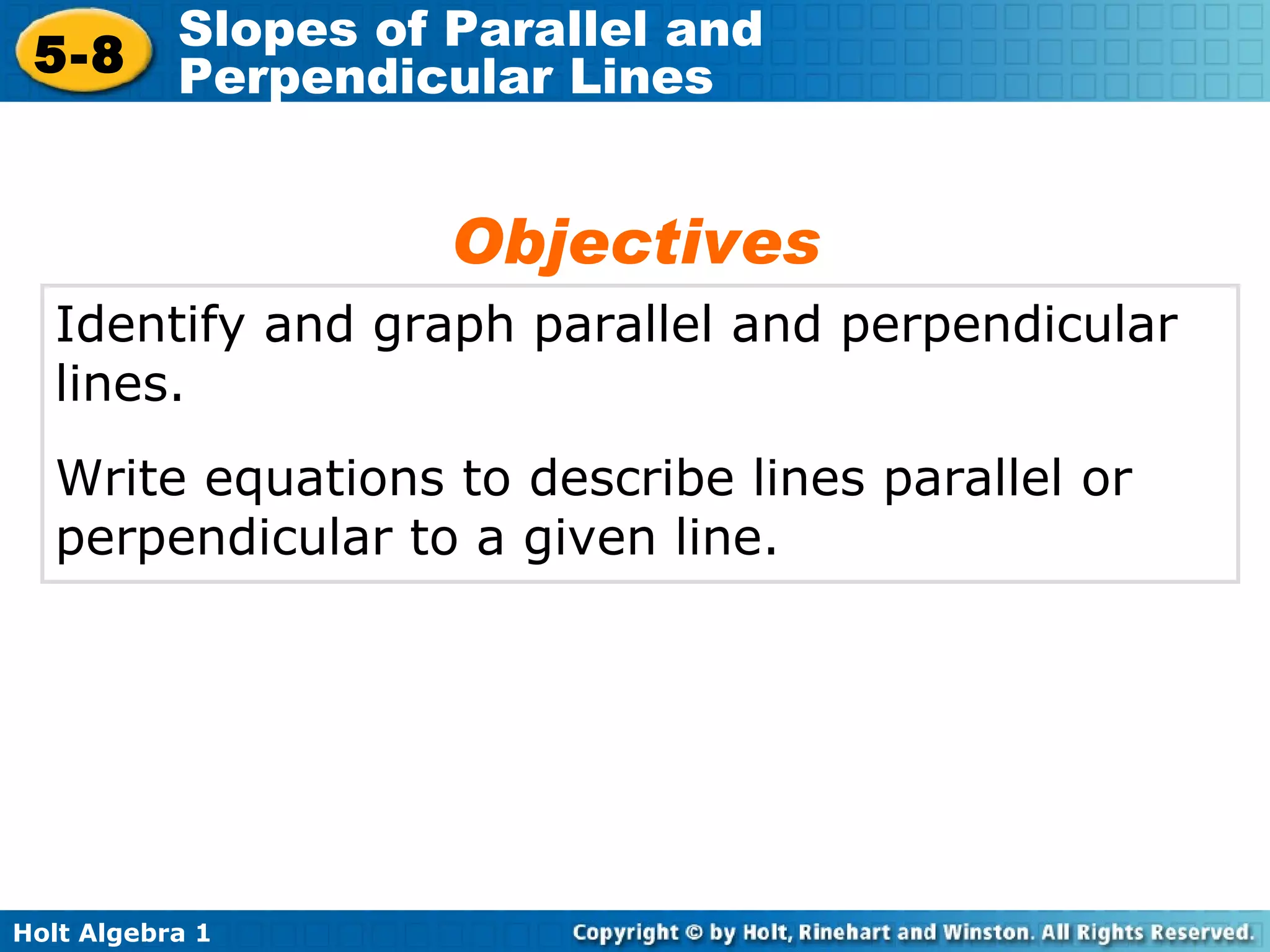 Chapter 5 Slopes of Parallel and Perpendicular Lines | PPT