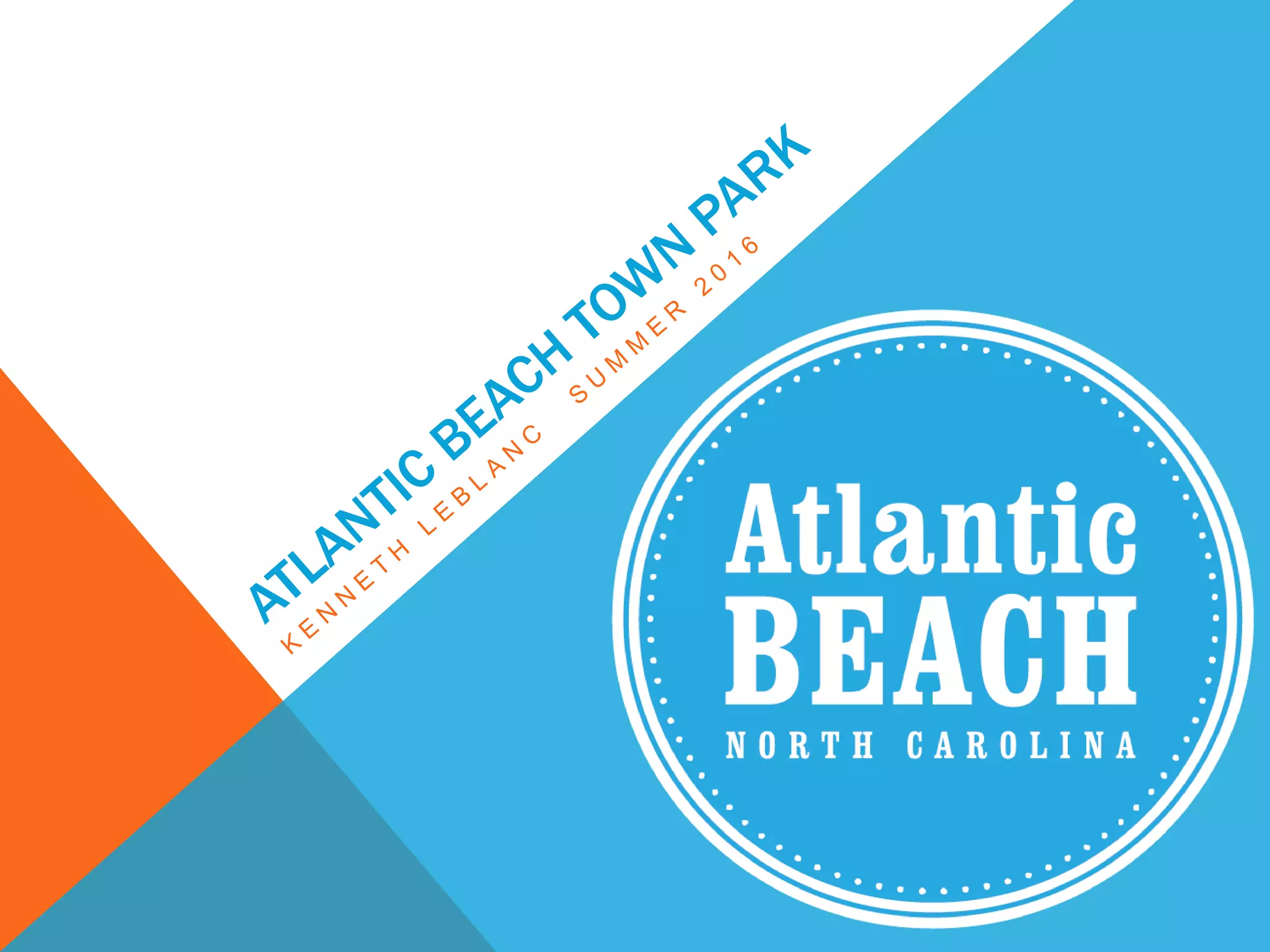 Atlantic Beach Park Project 2 | PPT