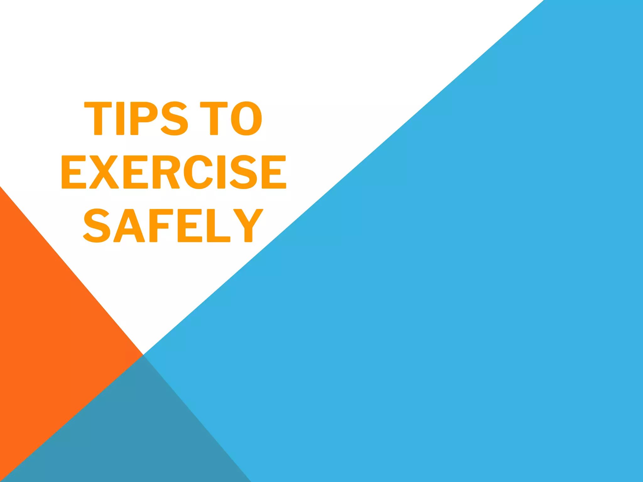 Tips to Exercise Safely | PPTX