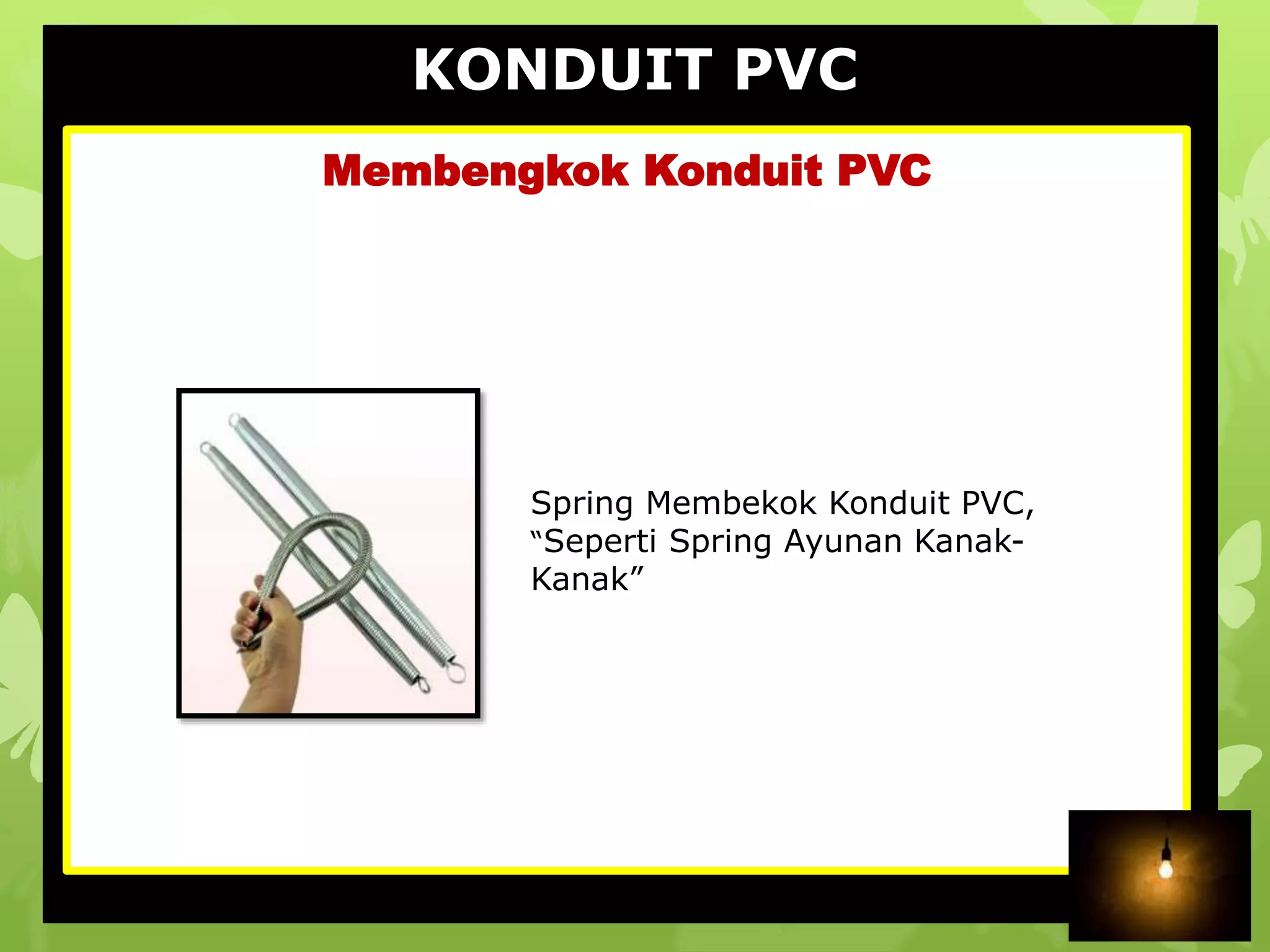 A2 PPT ASAS PEMASANGAN KONDUIT PVC FASA TUNGGAL | PPTX