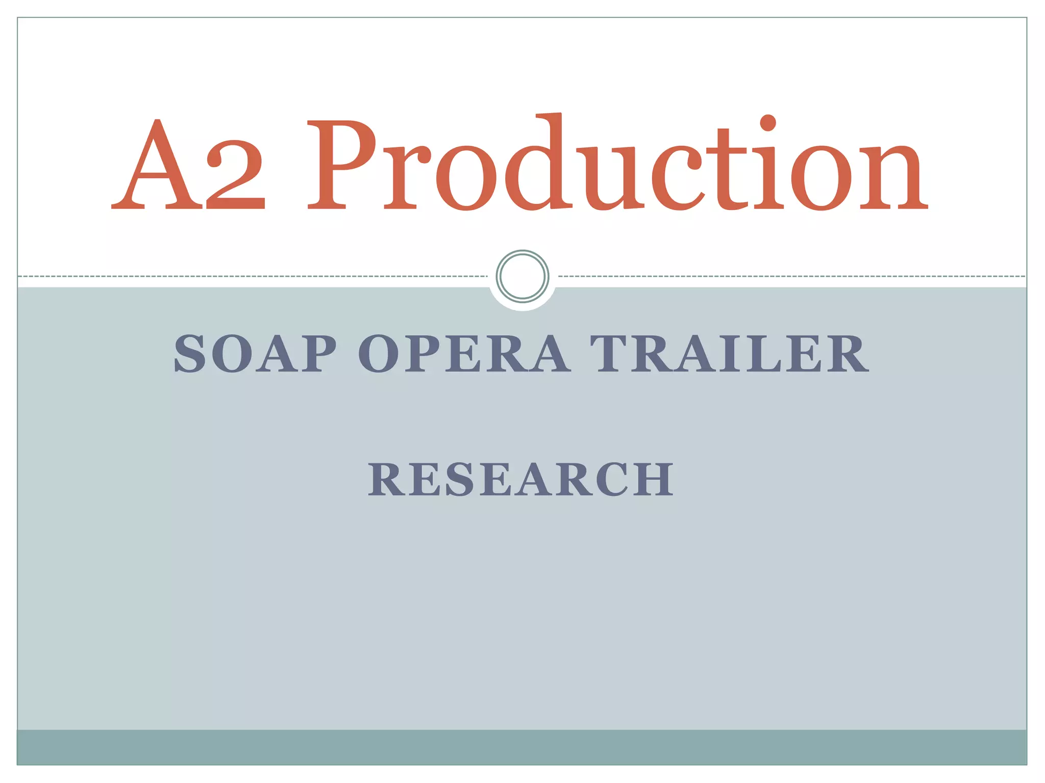 Soap Opera Research | PPT