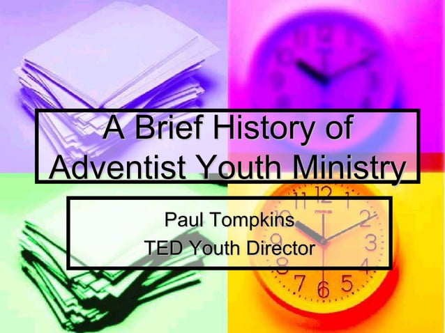 A%20Brief%20History%20of%20Adventist%20Youth%20Ministry.pptx