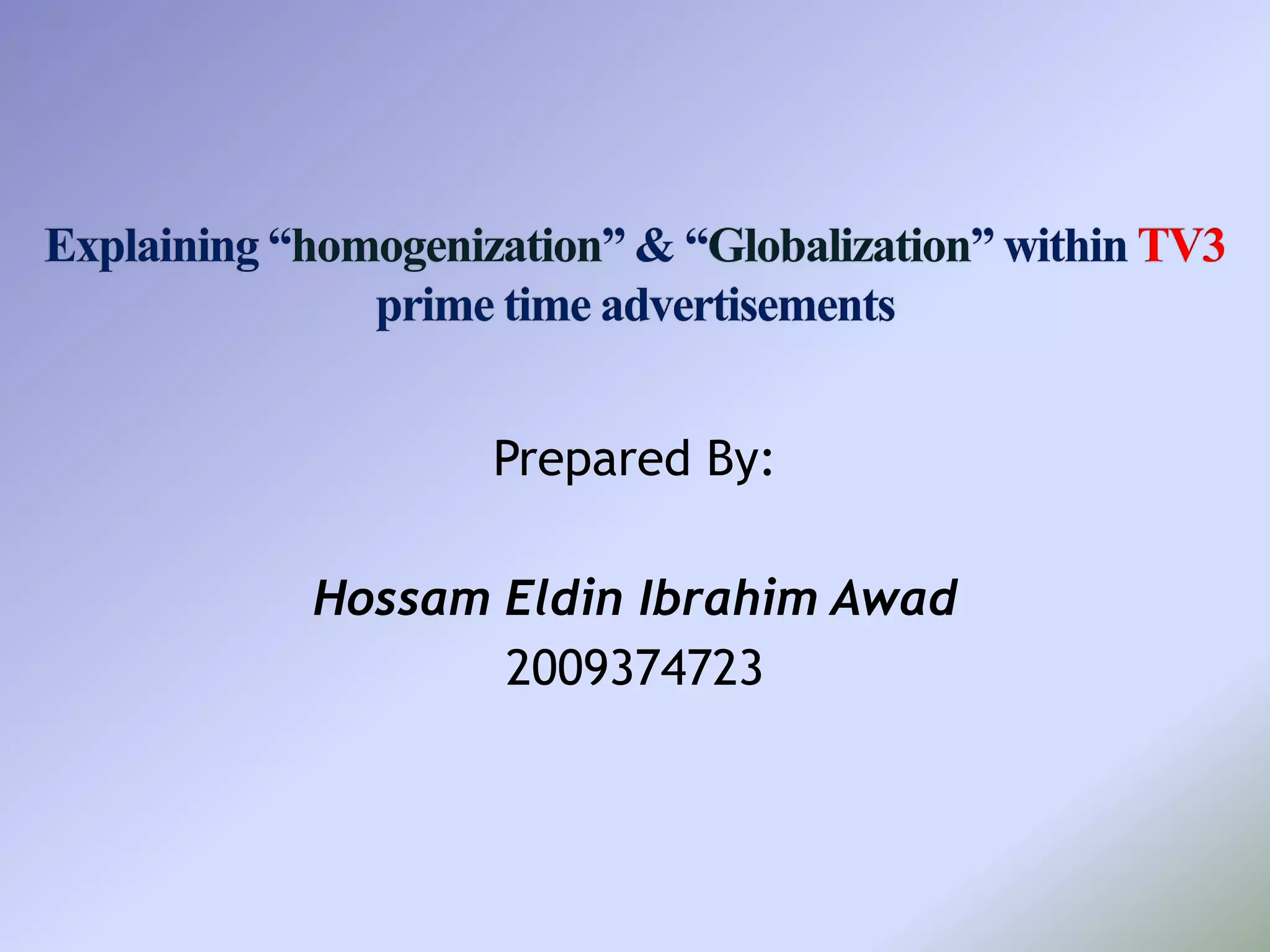 Homogenization in Ads | PPTX | Islam | Religion & Spirituality