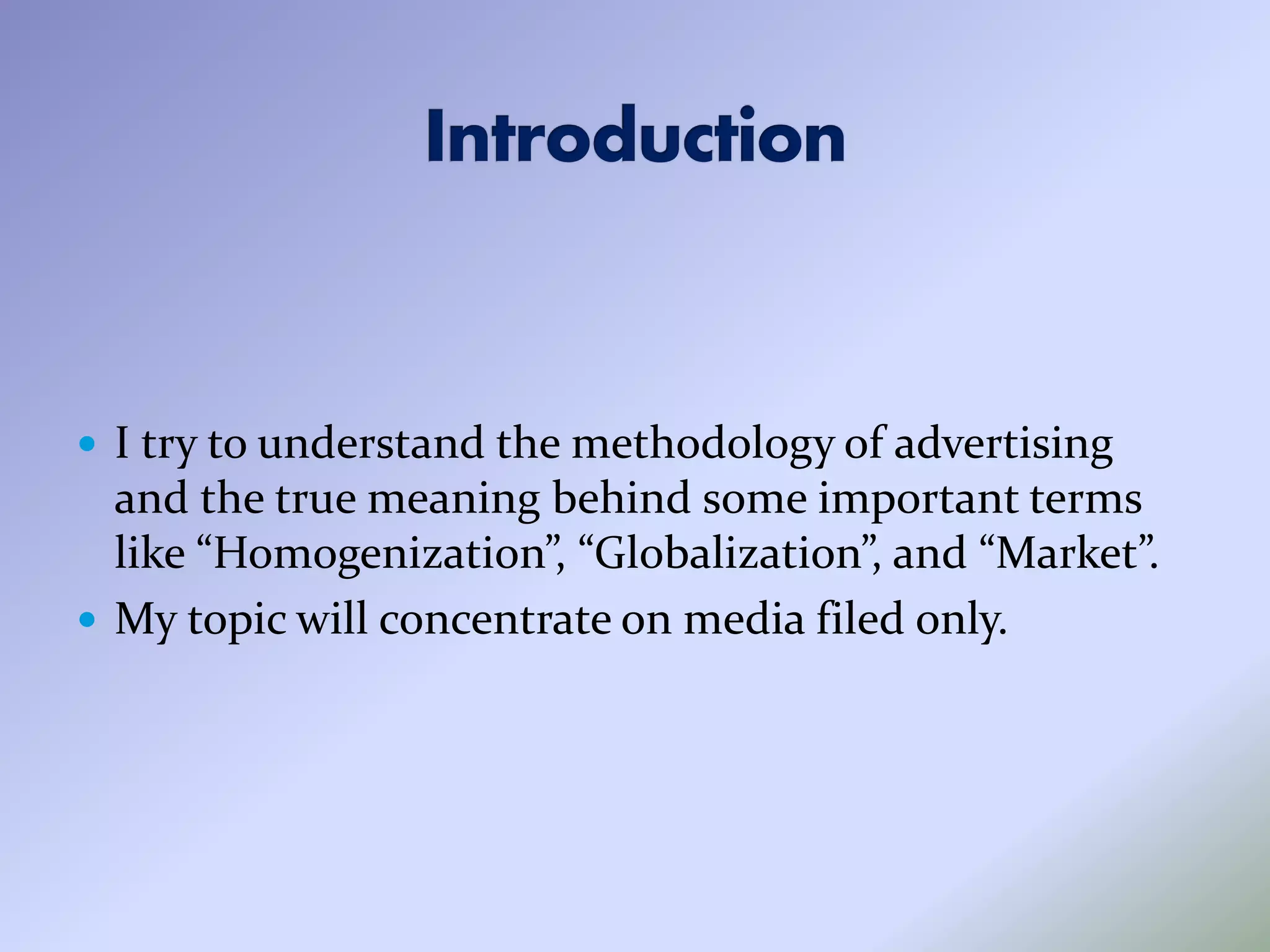 Homogenization in Ads | PPTX | Islam | Religion & Spirituality