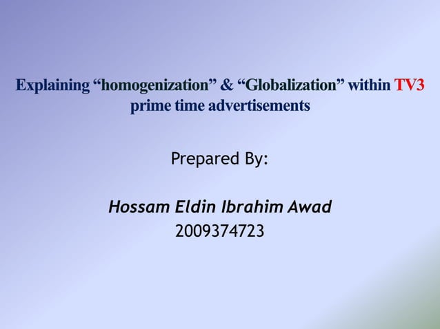 Homogenization in Ads | PPTX | Islam | Religion & Spirituality