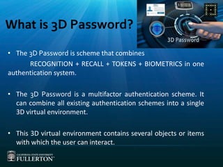 3DPassword_AakashTakale | PPTX | 3-D Graphics | Computer Software and Applications