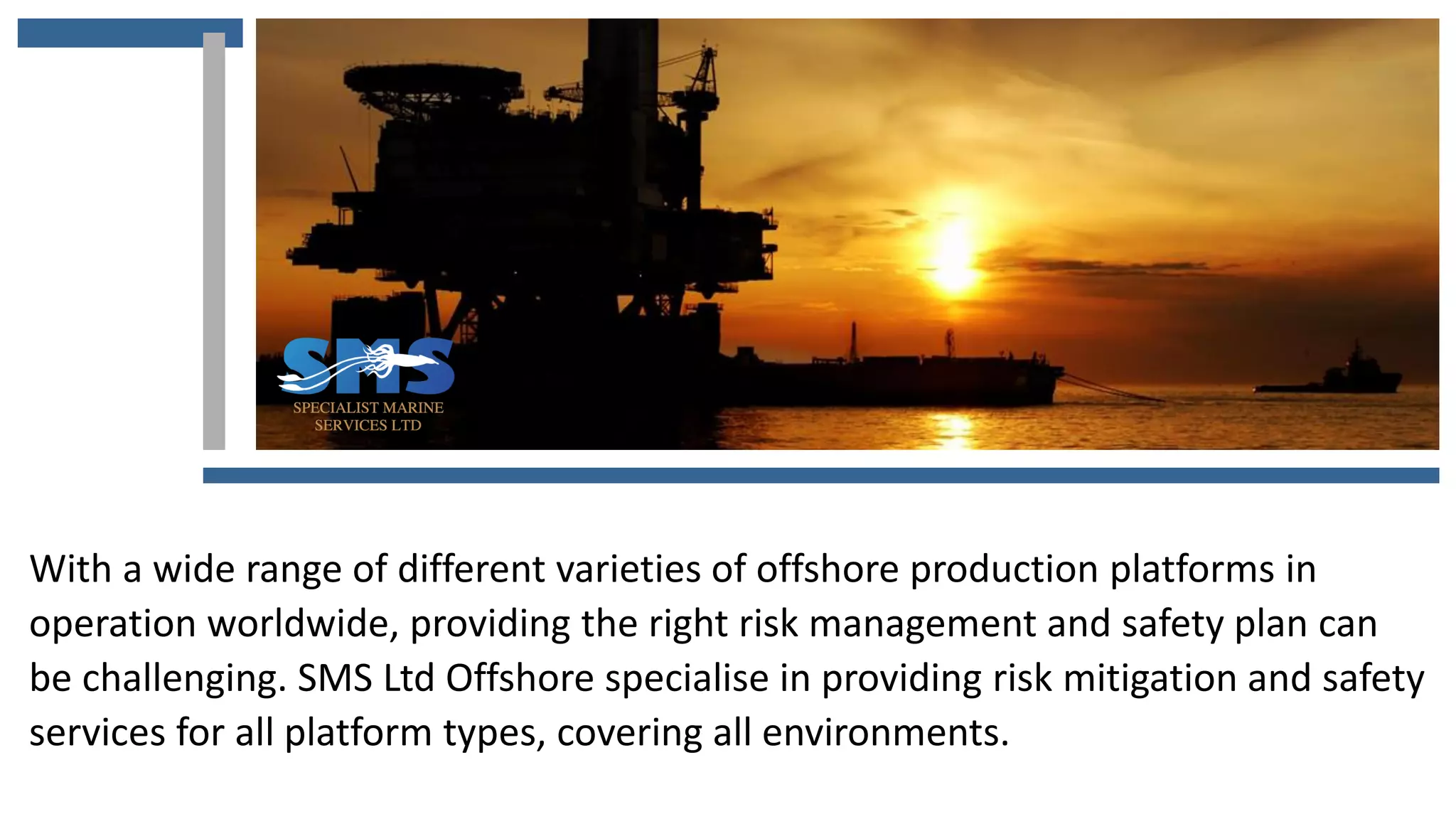 Offshore Production Platform Risk Management & Safety Services | PDF