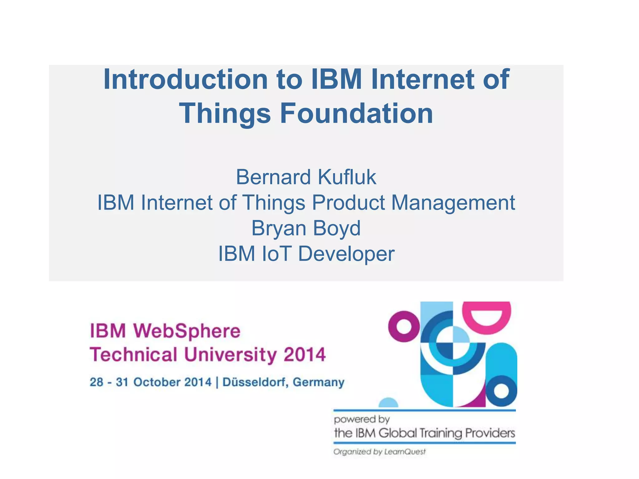 Introduction to ibm internet of things foundation | PPTX