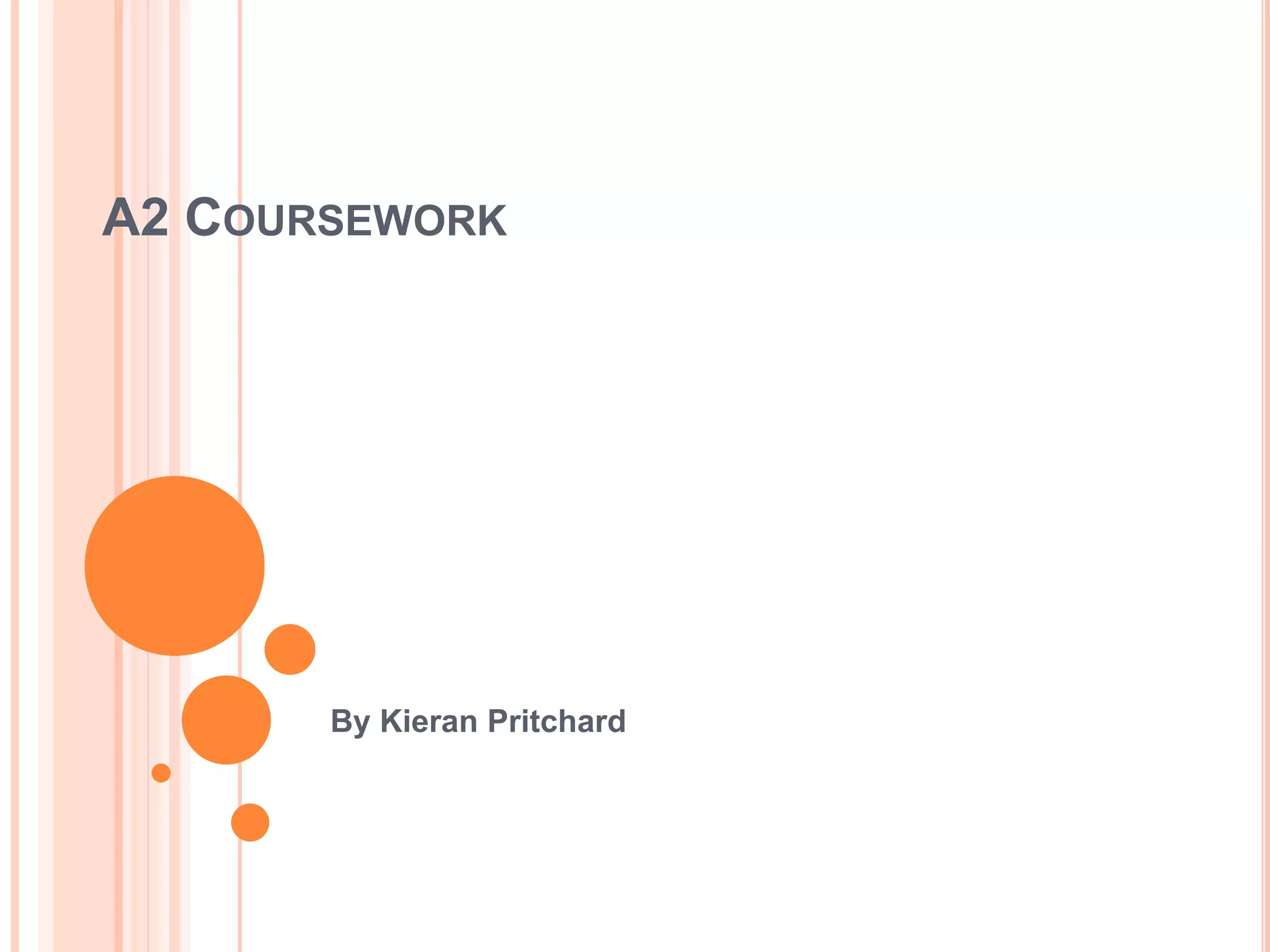 A2 coursework | PPTX