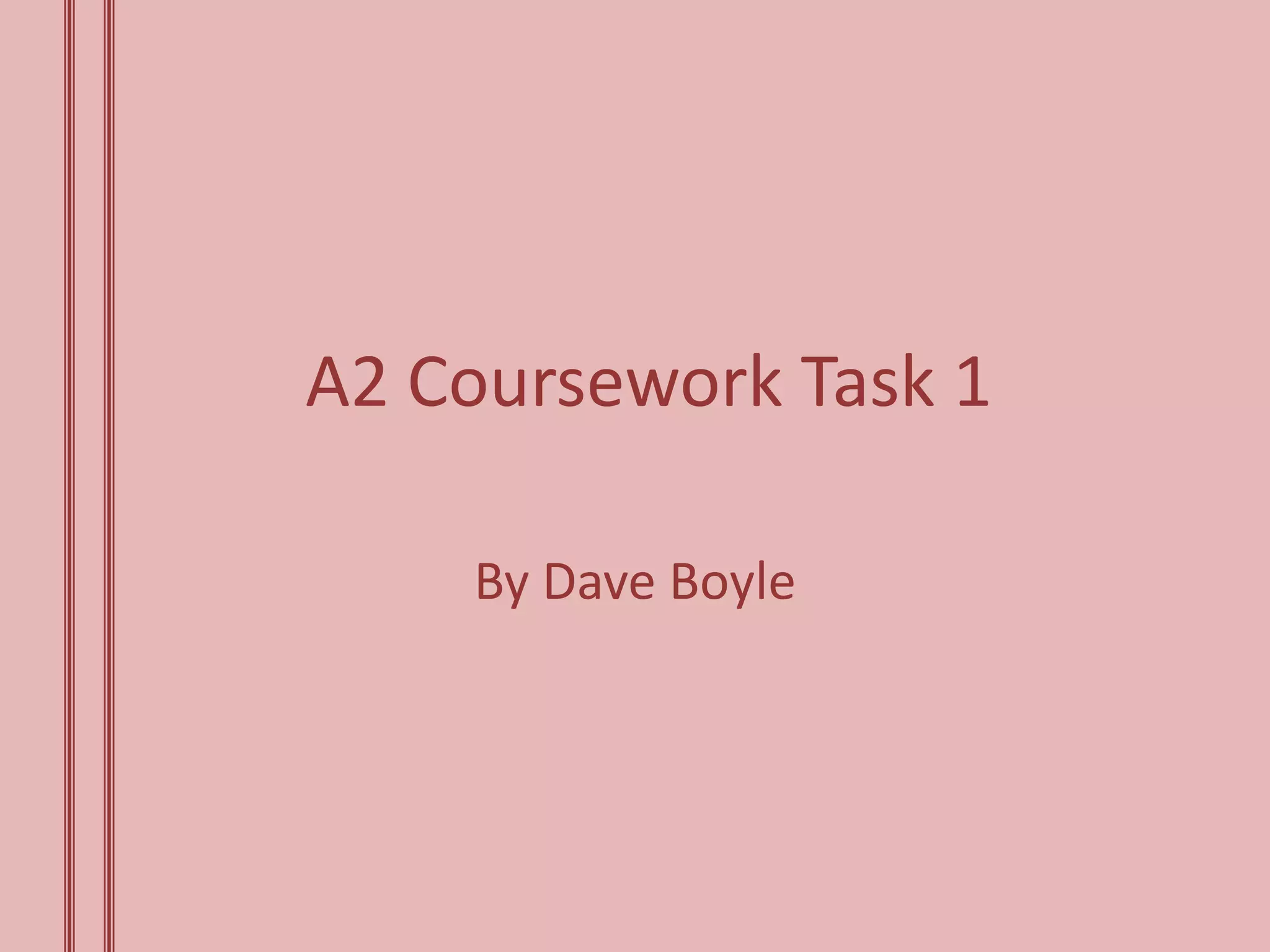 A2 Coursework Task 1 | PPTX