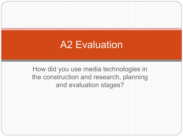 A2 evaluation | PPTX | Video Software | Computer Software and Applications