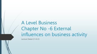 A2 Level Business Lecture dated 21-8-23.pptx | Business | Business and ...