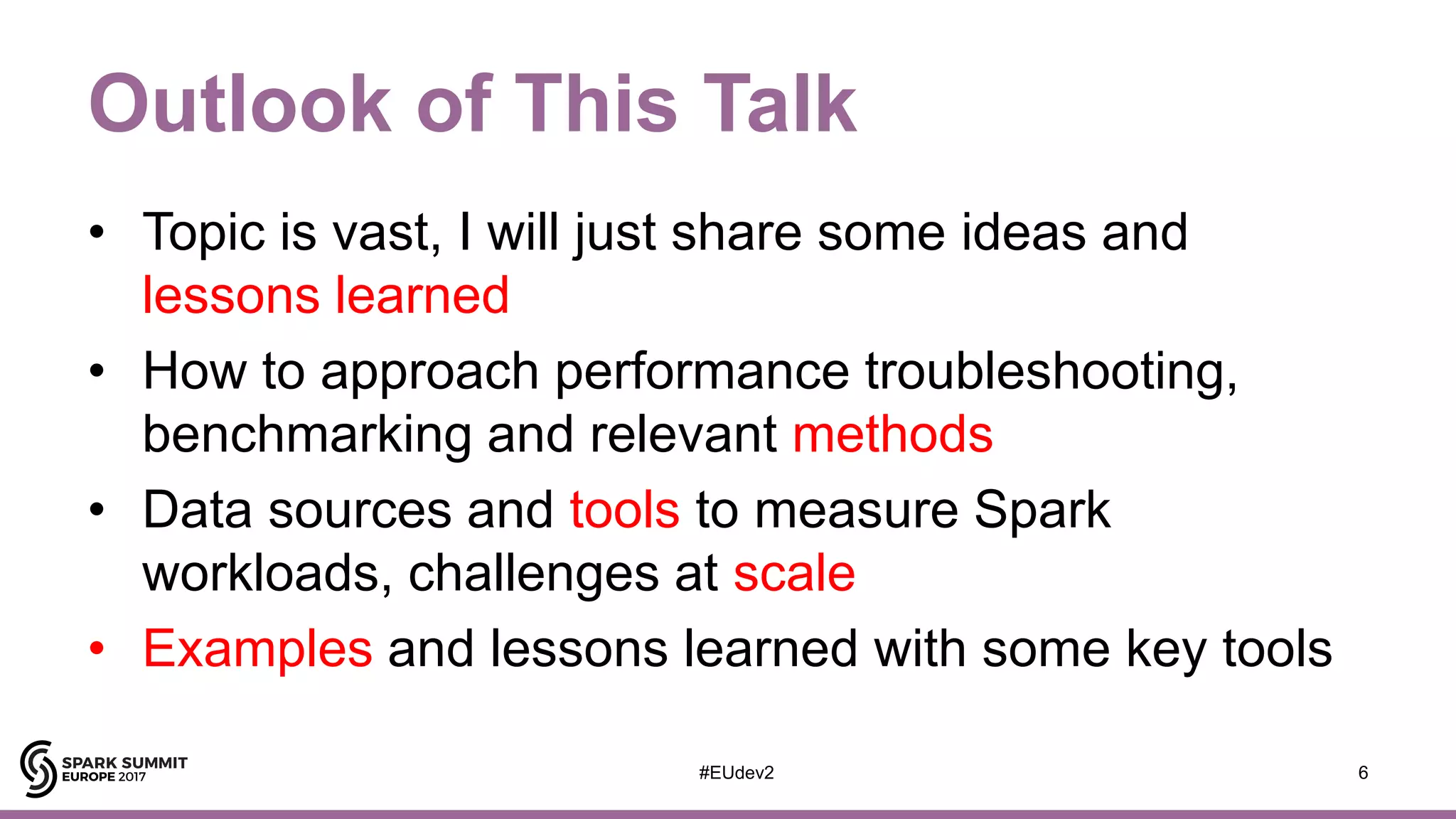 Apache Spark Performance Troubleshooting at Scale, Challenges, Tools, and Methodologies with ...