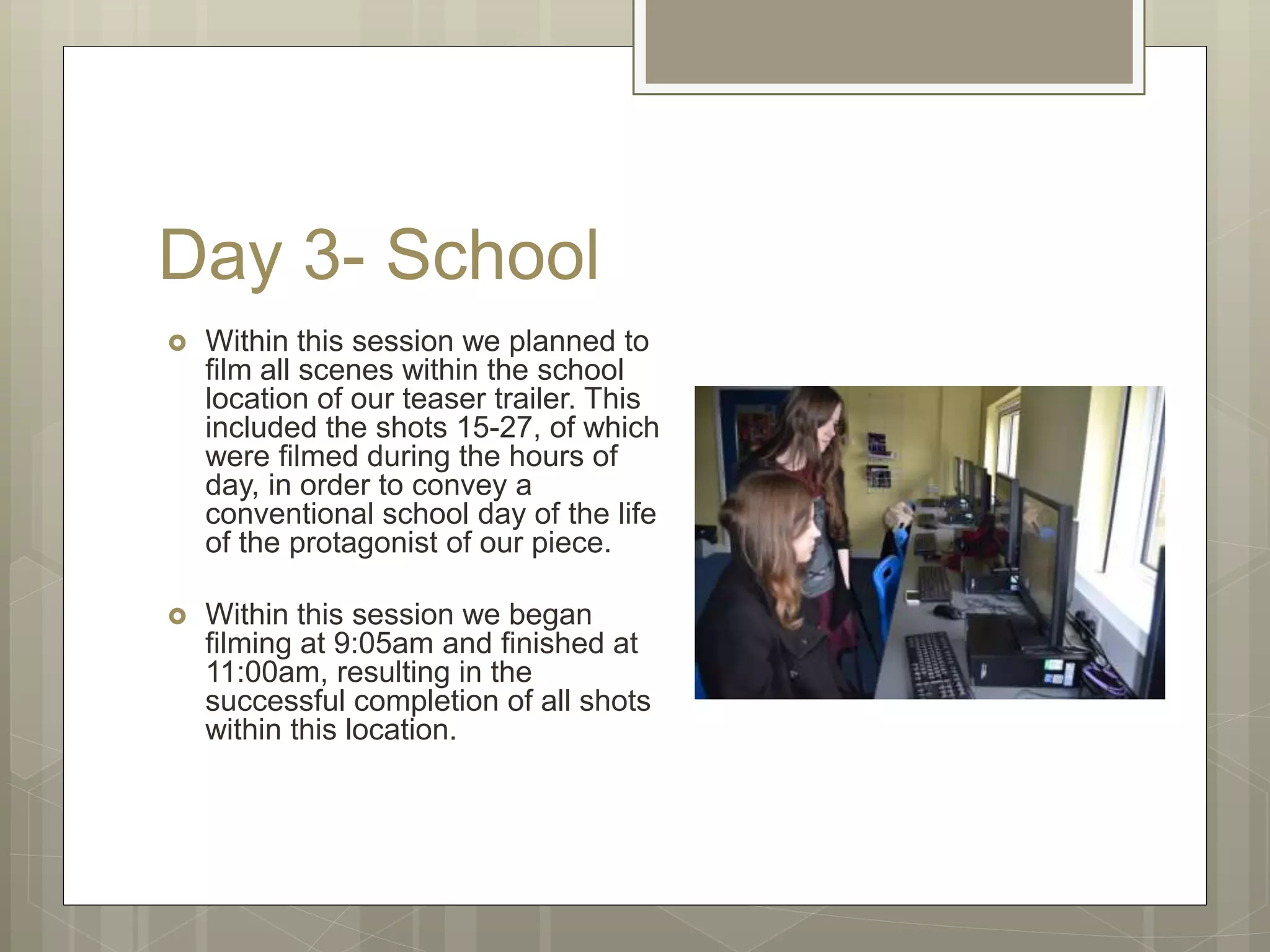 A2 Media Production Diary- Entry 3 | PPT