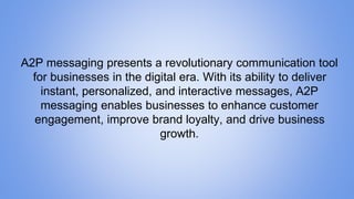 A2P messaging | PPTX | Email | Internet