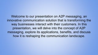 A2P messaging | PPTX | Email | Internet