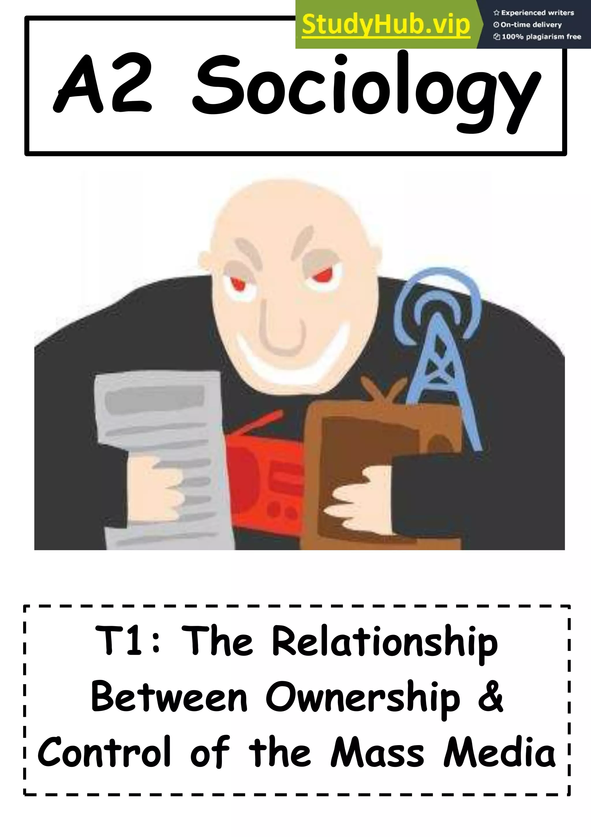 A2 Sociology T1 The Relationship Between Ownership Control Of The Mass ...
