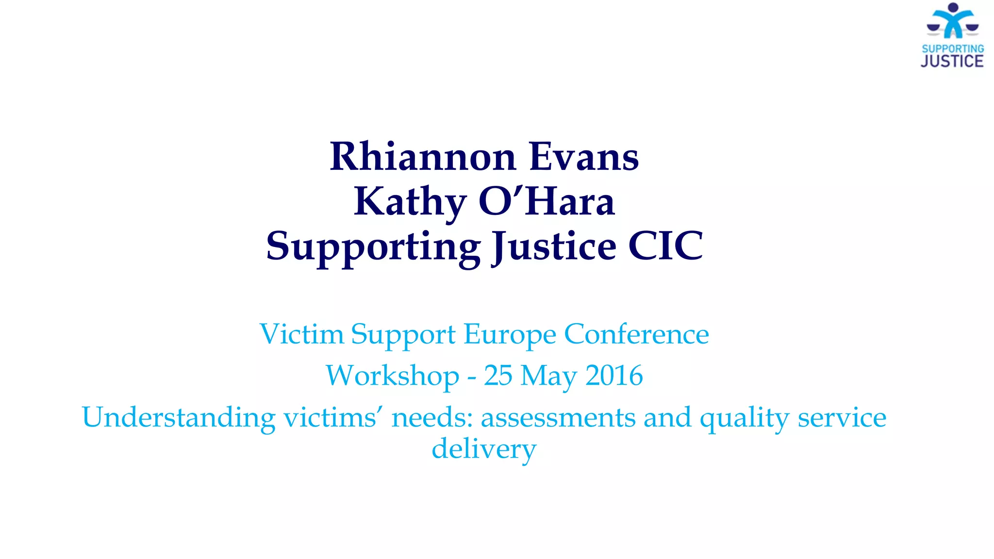 A2 Understanding victims' needs: assessment, quality standards and ...