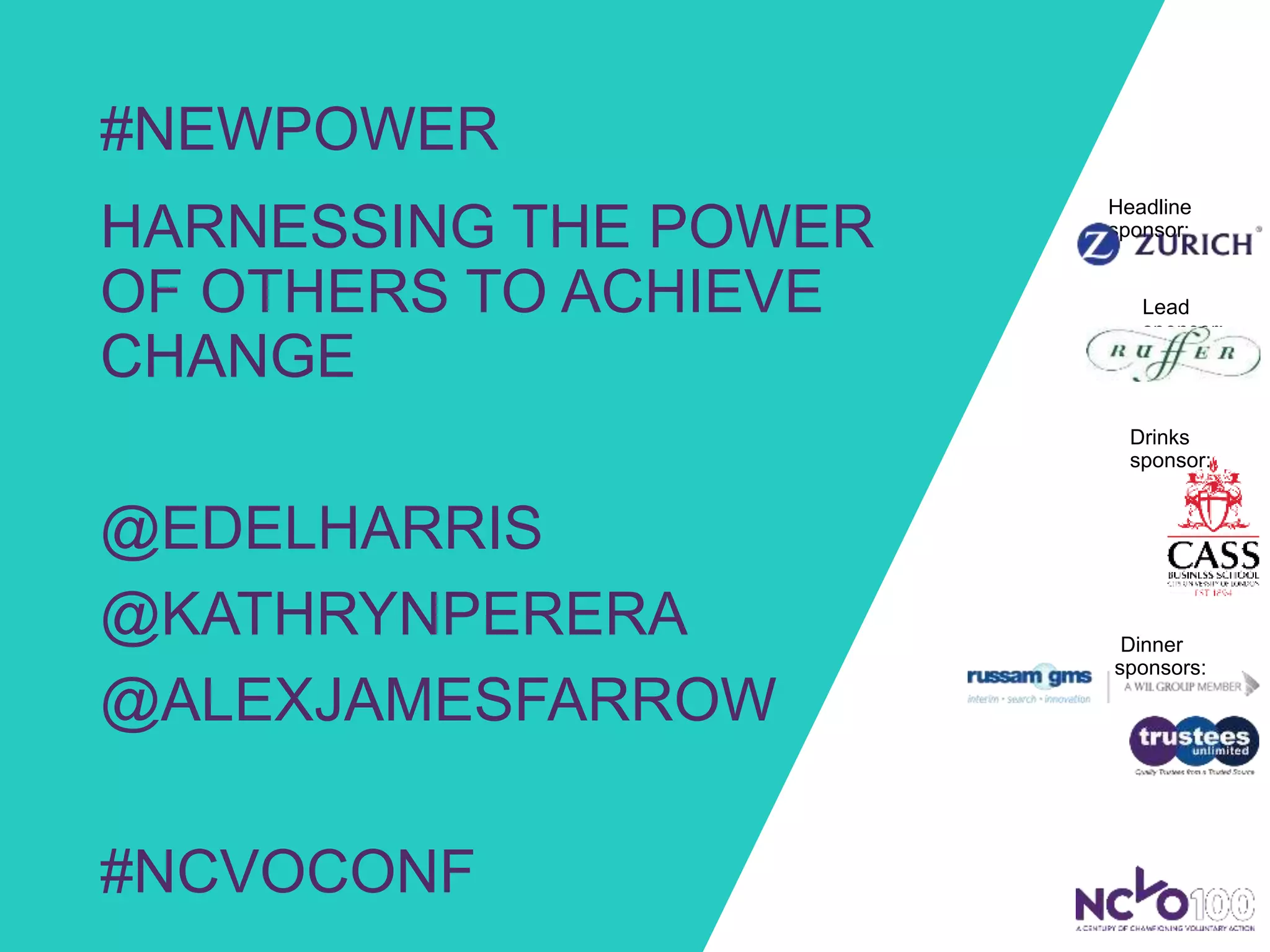 A3: New power: Harnessing the power of others to achieve change | PPT