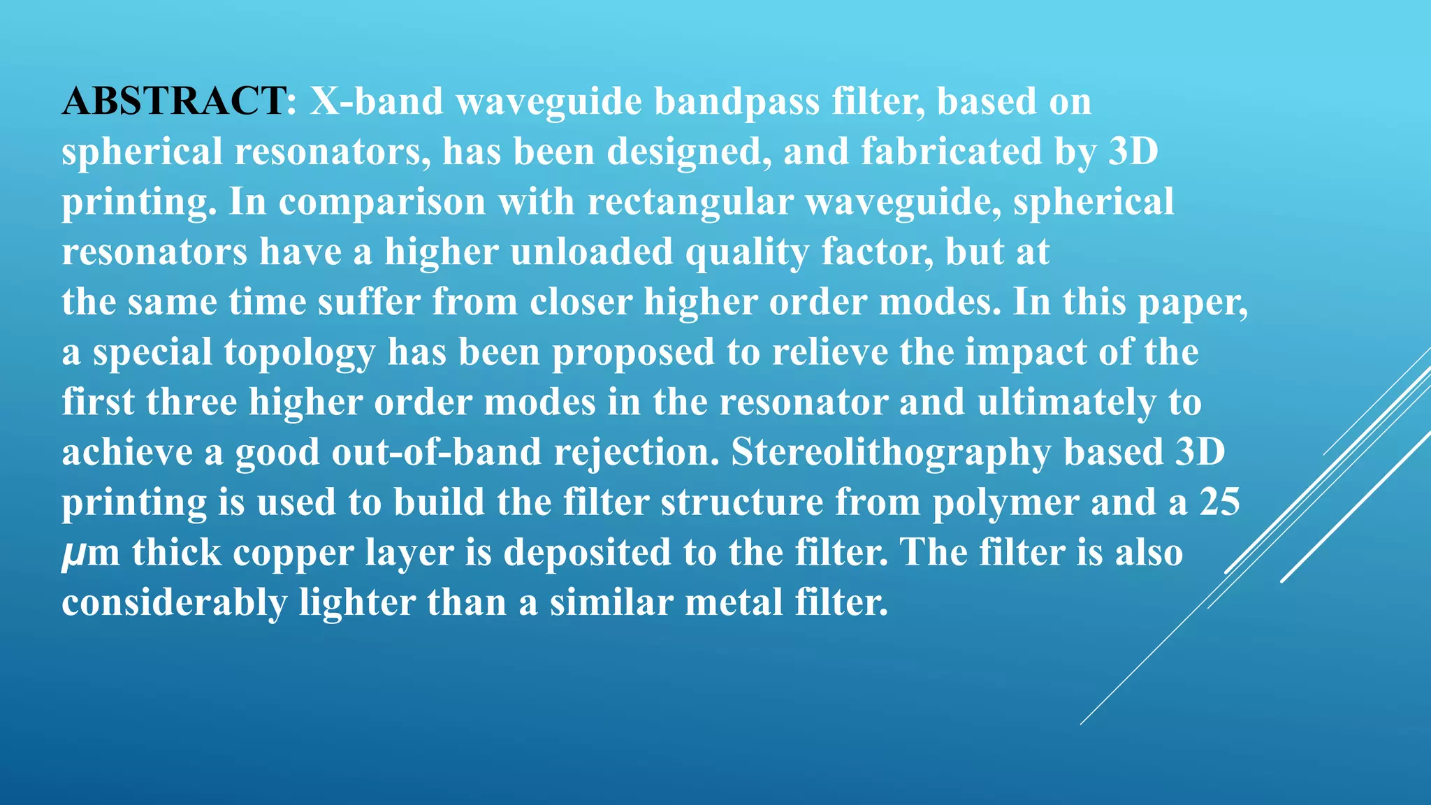 A 3-D printed lightweight x-band waveguide filter based | PPT