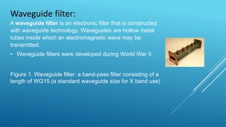 A 3-D printed lightweight x-band waveguide filter based | PPTX | 3-D ...