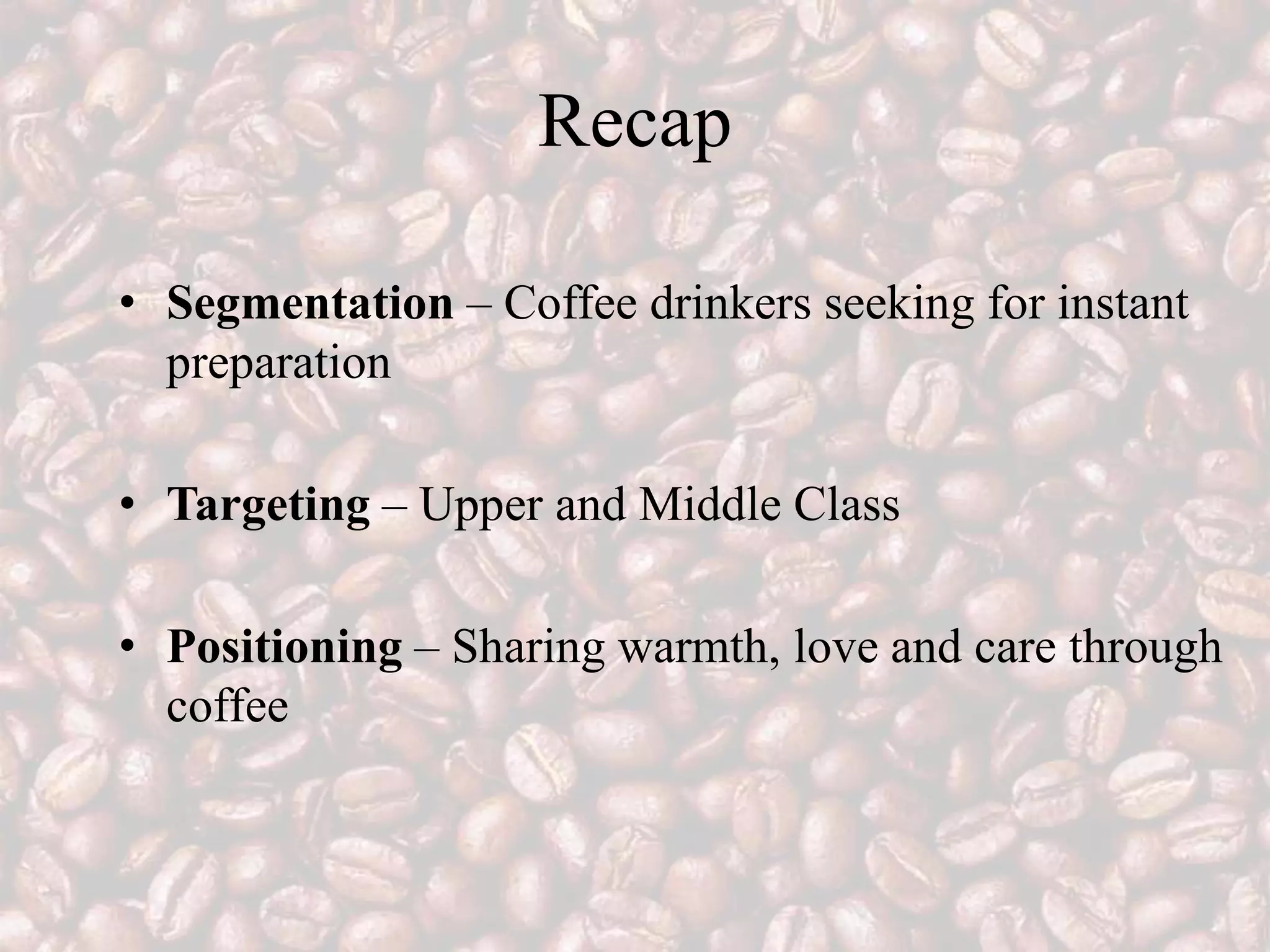 Segmentation, Targeting, Positioning (STP) Analysis of BRU Coffee | PPTX