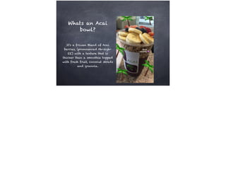 Acai proposal | PDF | Healthy Cooking and Eating | Food & Drink
