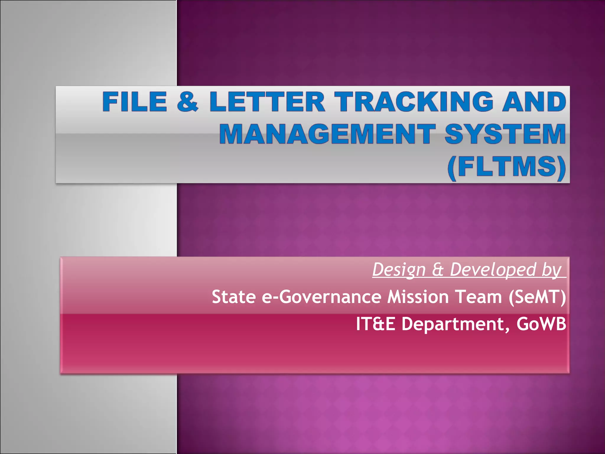 FILE & LETTER TRACKING AND MANAGEMENT SYSTEM | PPT