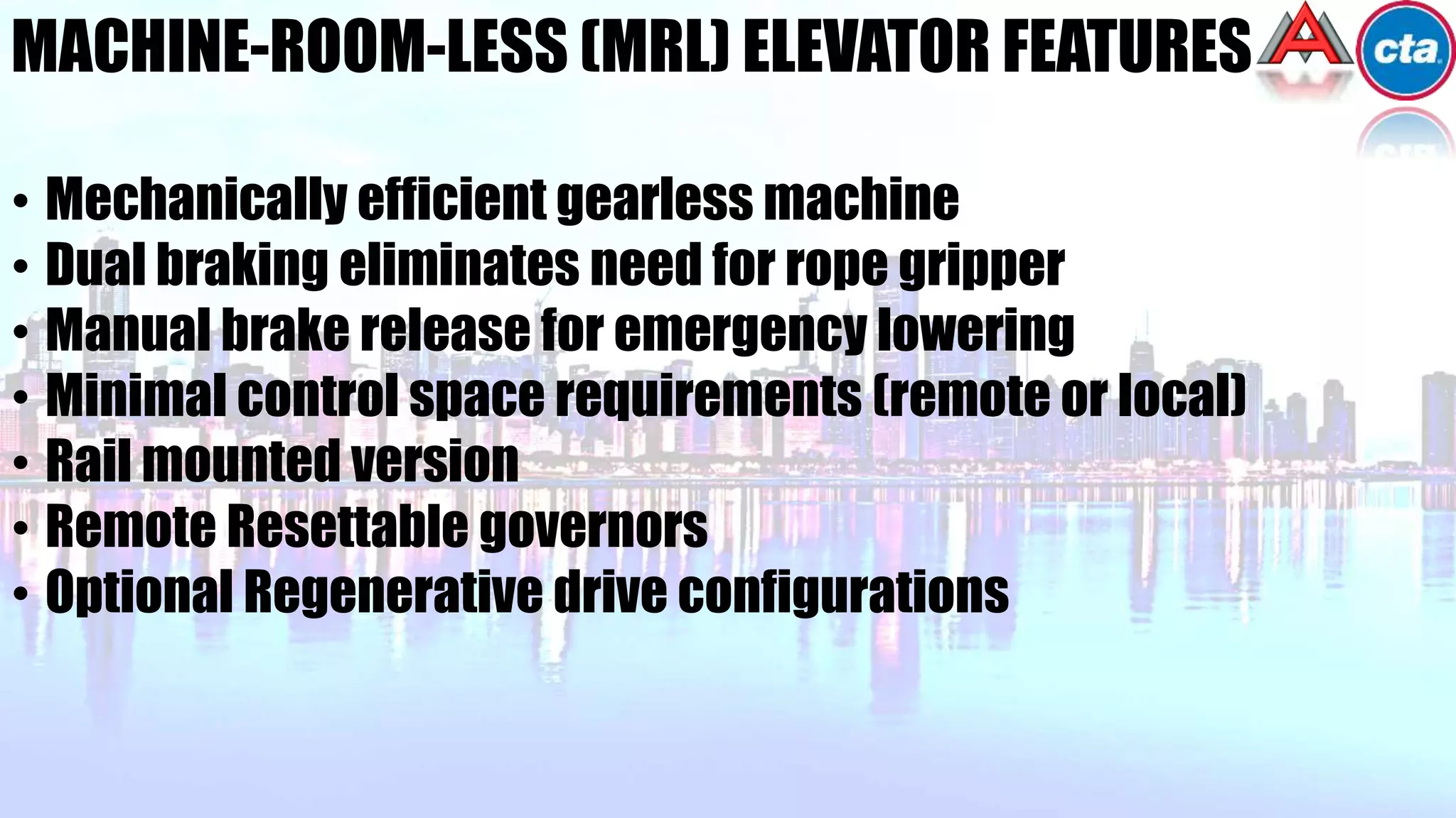 MACHINE-ROOM-LESS (MRL) ELEVATOR DESIGN to CTA ENGINEERING 19 JUNE 2014 ...