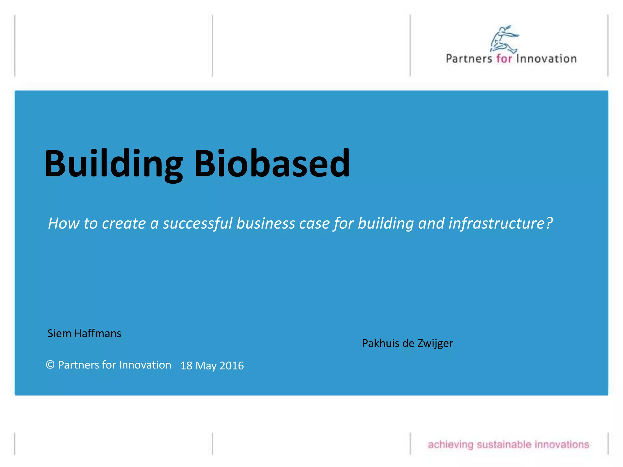PFI Presentation Building Biobased | PPTX