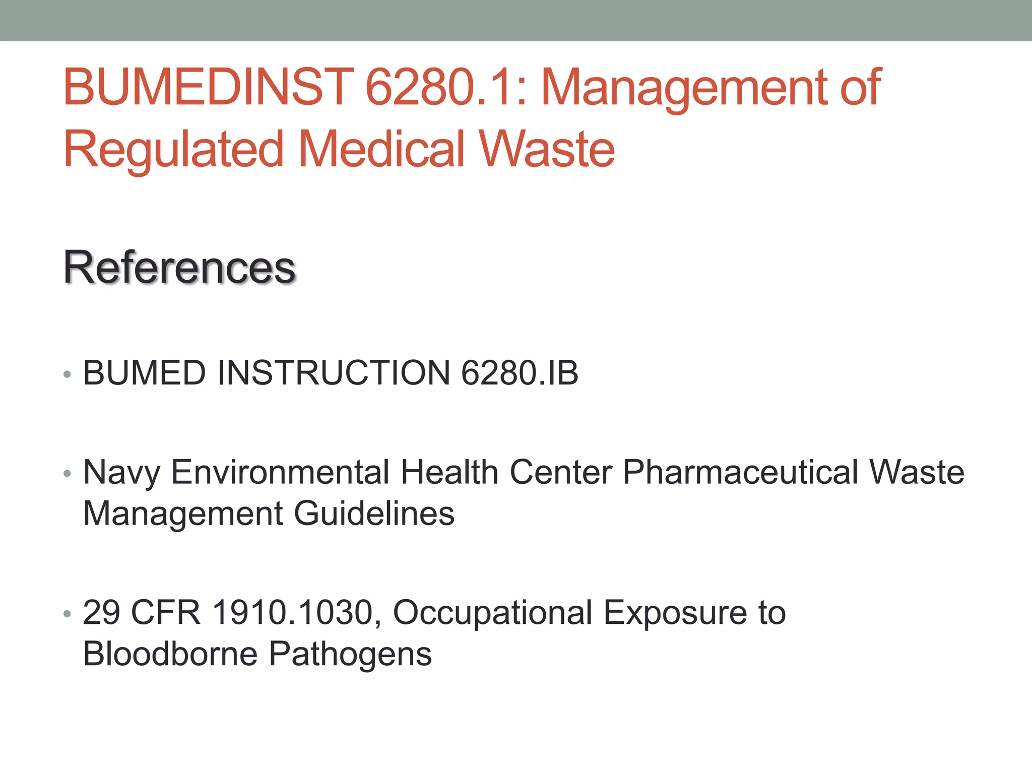 BUMEDINST 6280 1 Mgmt of Reg Waste HM1 WD | PPTX