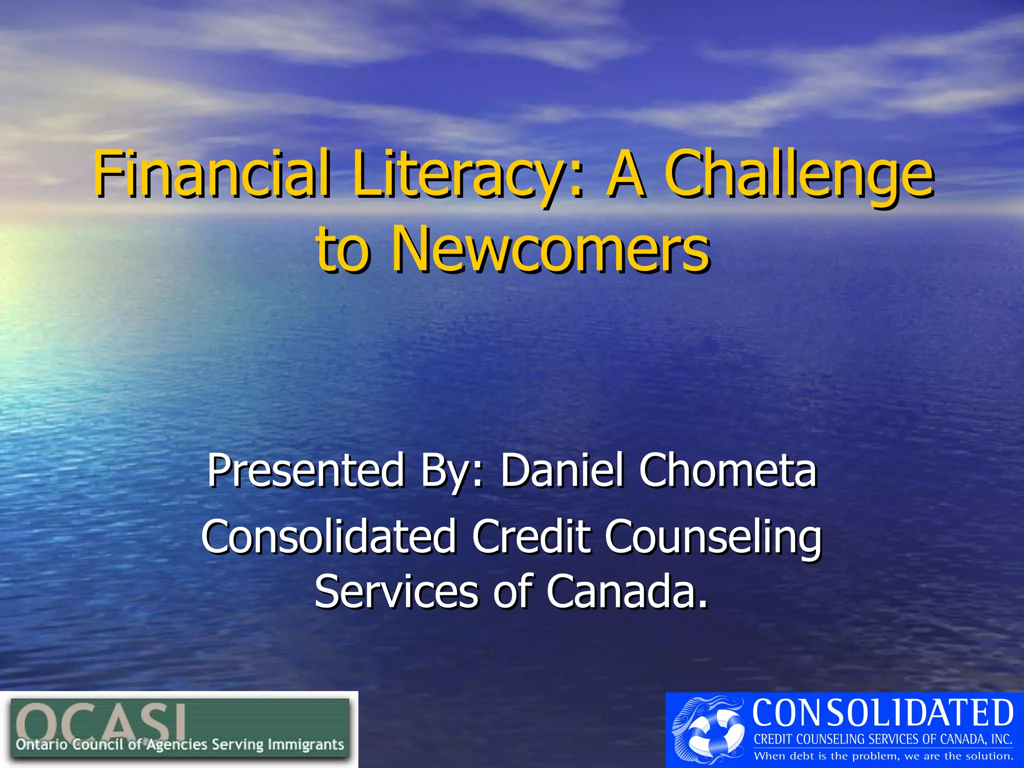 A3 Financial Literacy: A Challenge To Newcomers_Daniel Chometa | PPT ...
