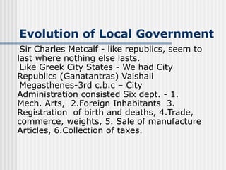 Evolution of Local Self Governments in India | PPT
