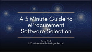 A 3 Minute Guide to E-Procurement Software Selection | PPT