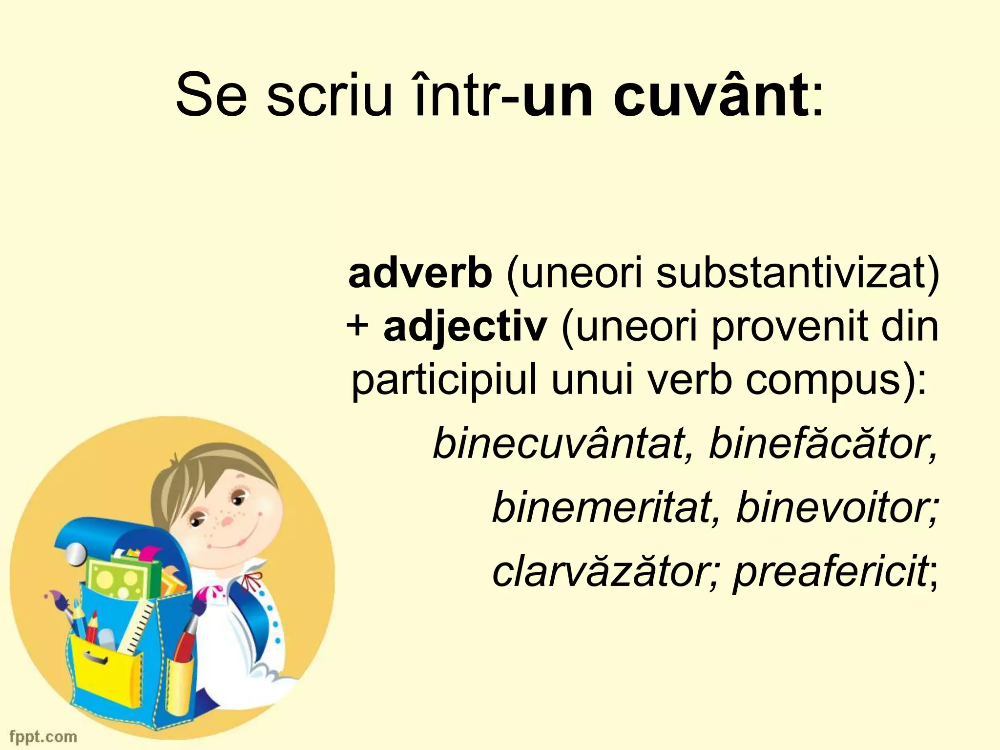 Ortografia adjectivelor compuse 9 | PPT