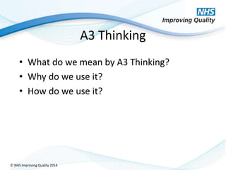 A3 thinking nhsiq 2014 | PPTX