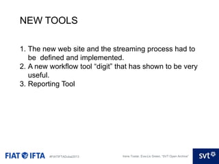 SVT open archives, Eva-Lis Green & Irene Tolstar, SVT | PPTX