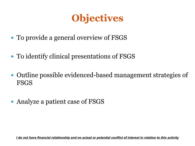 Focal Segmental Glomerulosclerosis (FSGS) | PPTX | Medical Health