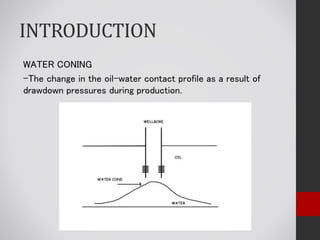 CONING CONTROL AND RECOVERY IMPROVEMENT IN BOTTOM WATER | PPTX