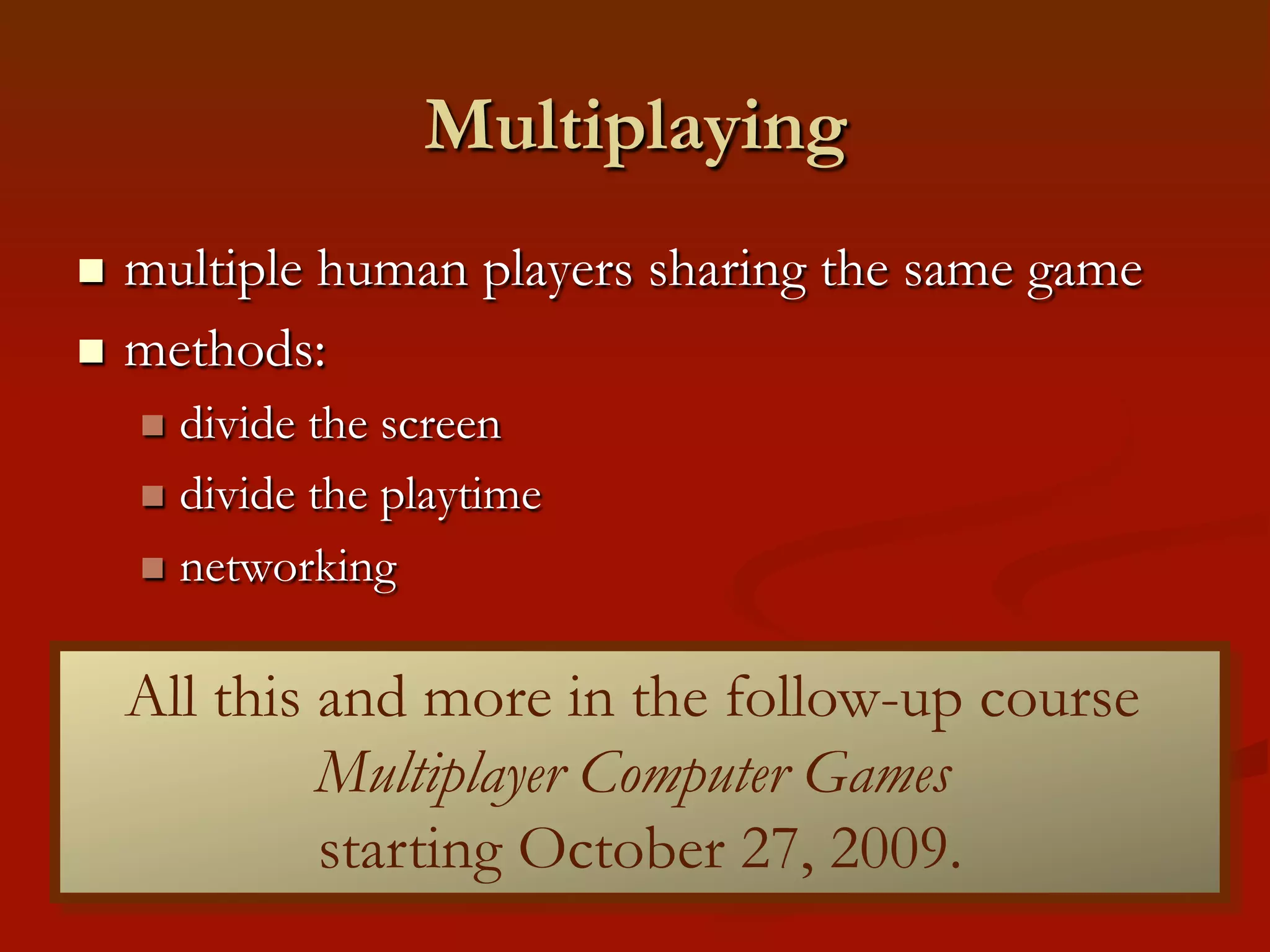 Algorithms For Computer Games Lecture Slides 2009 Ppt