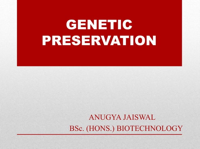 Genetic Preservation of Plant Culture | PPT