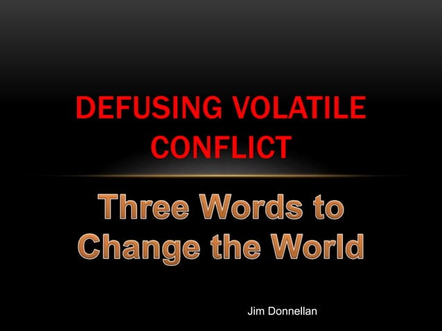 Defusing Volatile Conflict | PPT