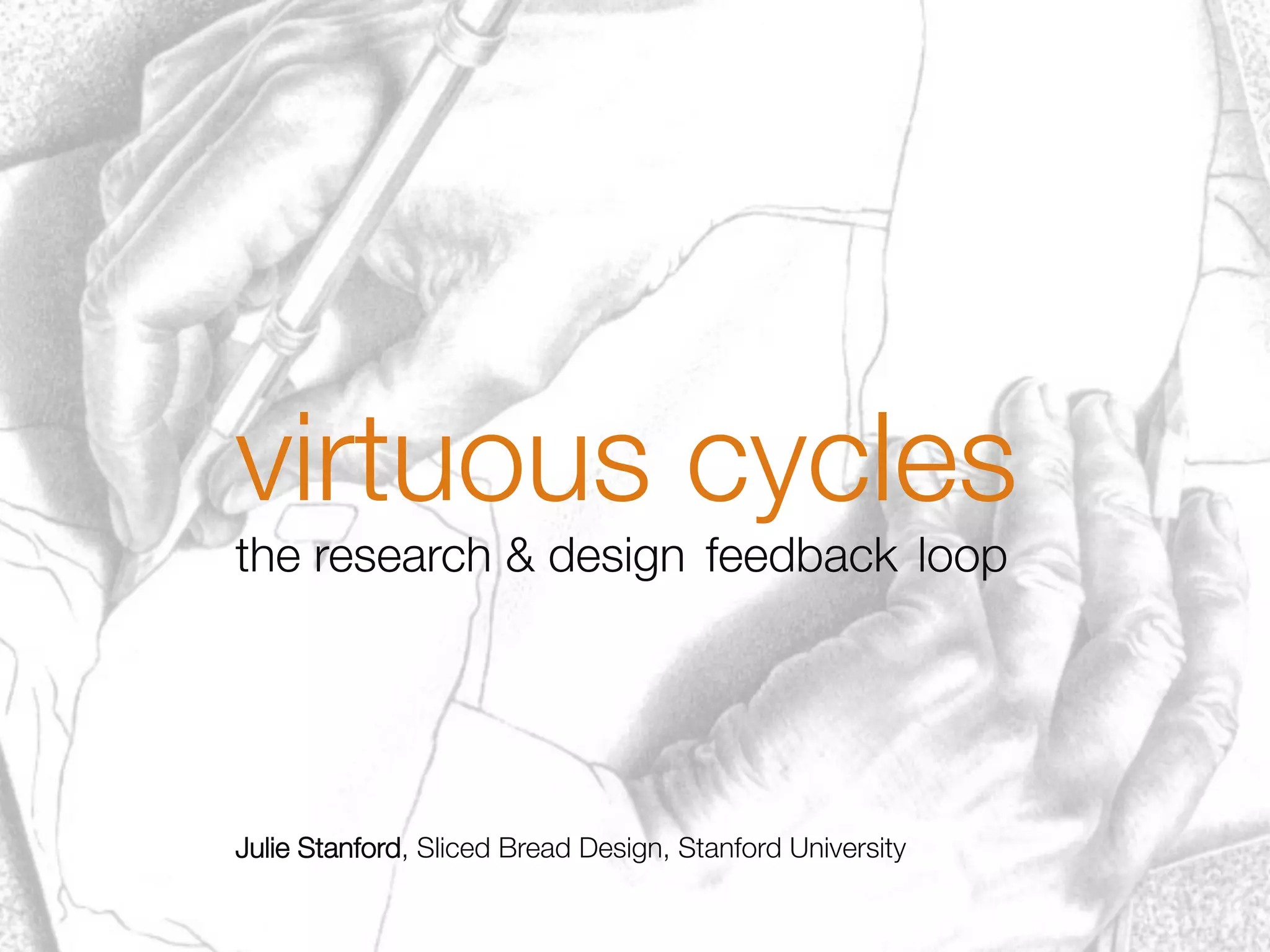 Creating a Virtuous Cycle - The Research and Design Feedback Loop | PDF